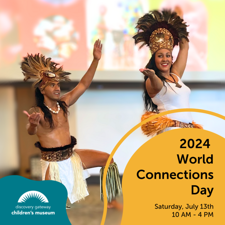World Connections Day 2024 – Discovery Gateway Children's Museum