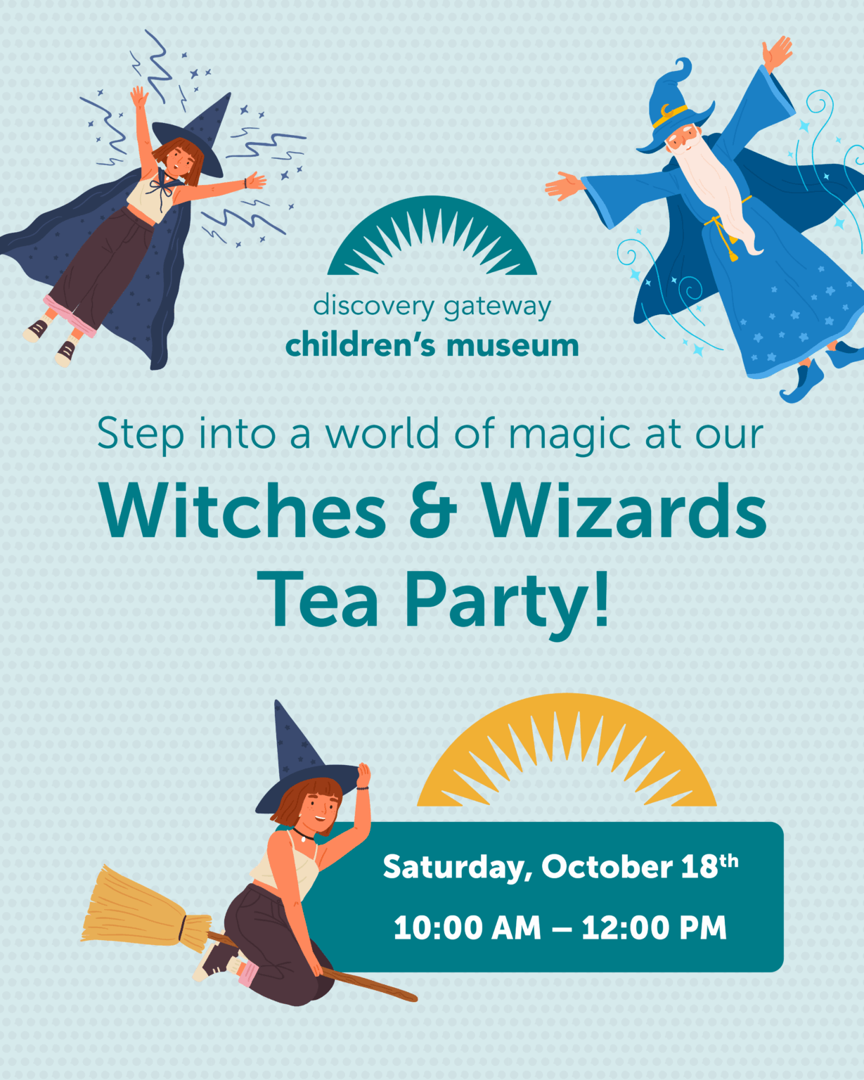 Witches & Wizards Tea Party – Discovery Gateway Children's Museum